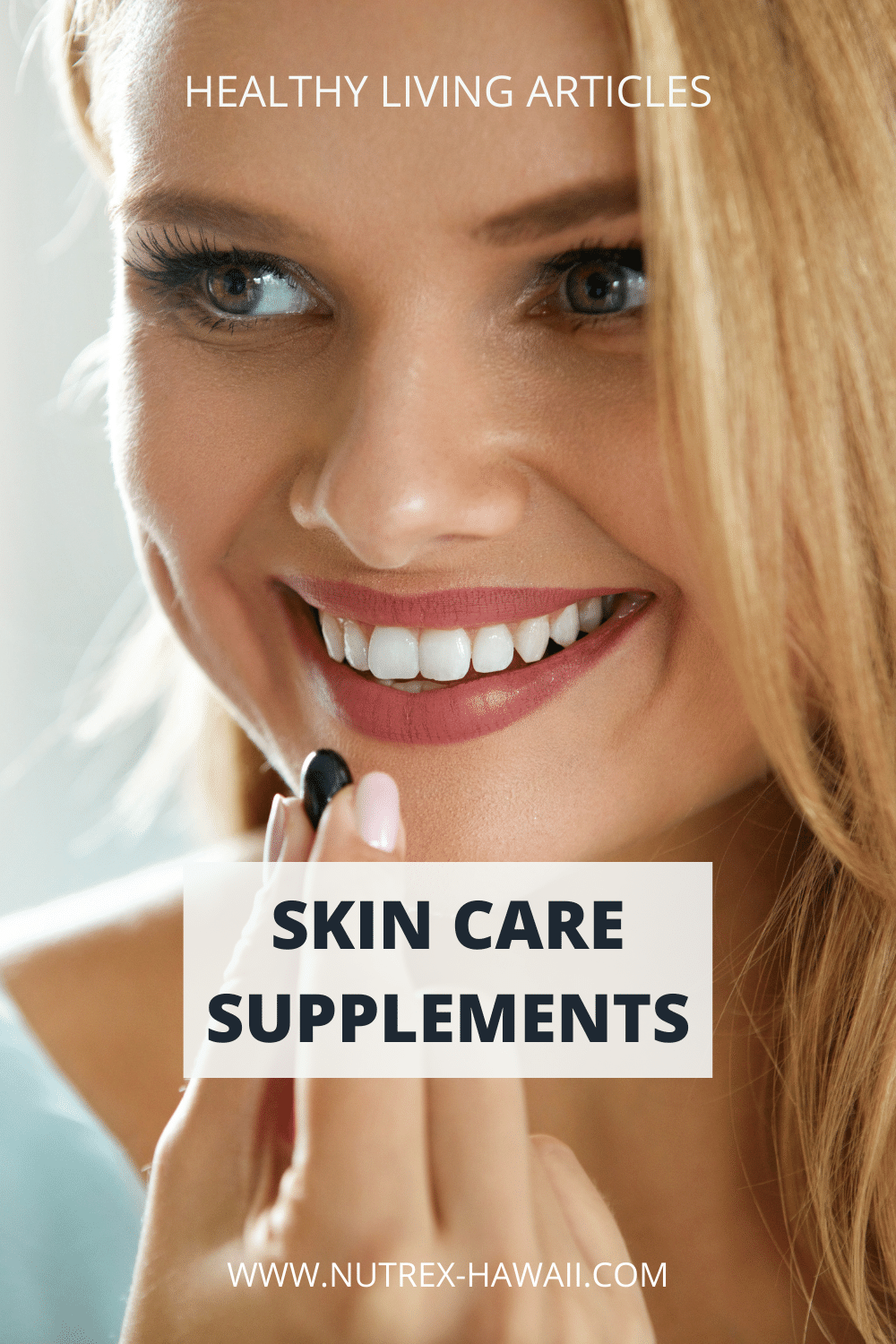 Skin Care Supplements: Best Skin Health Nutrients and Remedies – Nutrex ...